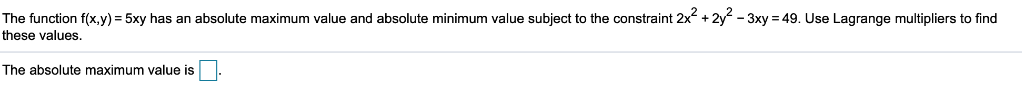 Solved The function f(x,y) 5xy has an absolute maximum value | Chegg.com