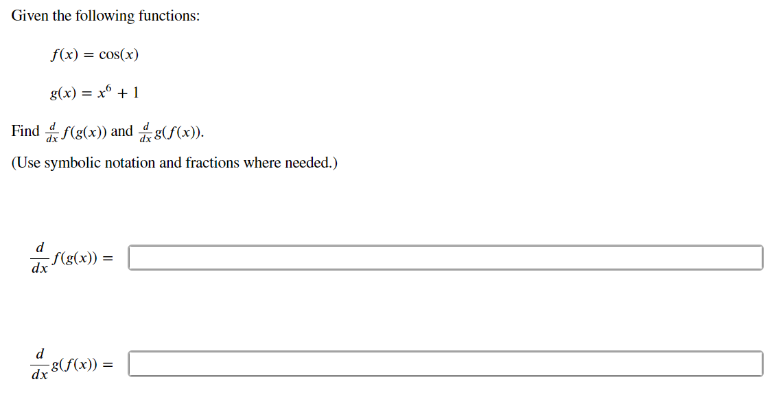 Solved Given the following functions: f(x)=cos(x)g(x)=x6+1 | Chegg.com