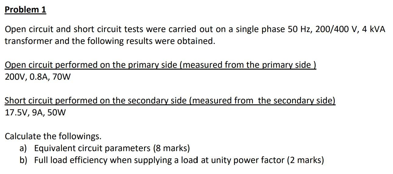 Solved Open Circuit And Short Circuit Tests Were Carried Out 