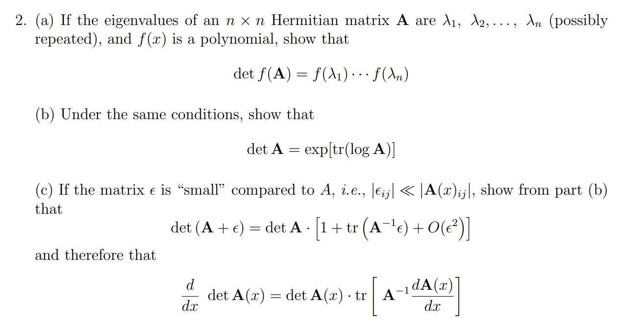 Solved 2. (a) If the eigenvalues of an n x n Hermitian | Chegg.com