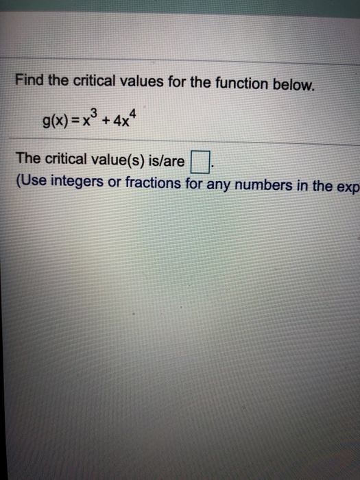 Solved Find the critical values for the function below g(x)x | Chegg.com