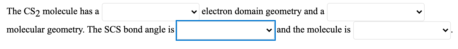 Solved The CS2 molecule has a v electron domain geometry and | Chegg.com