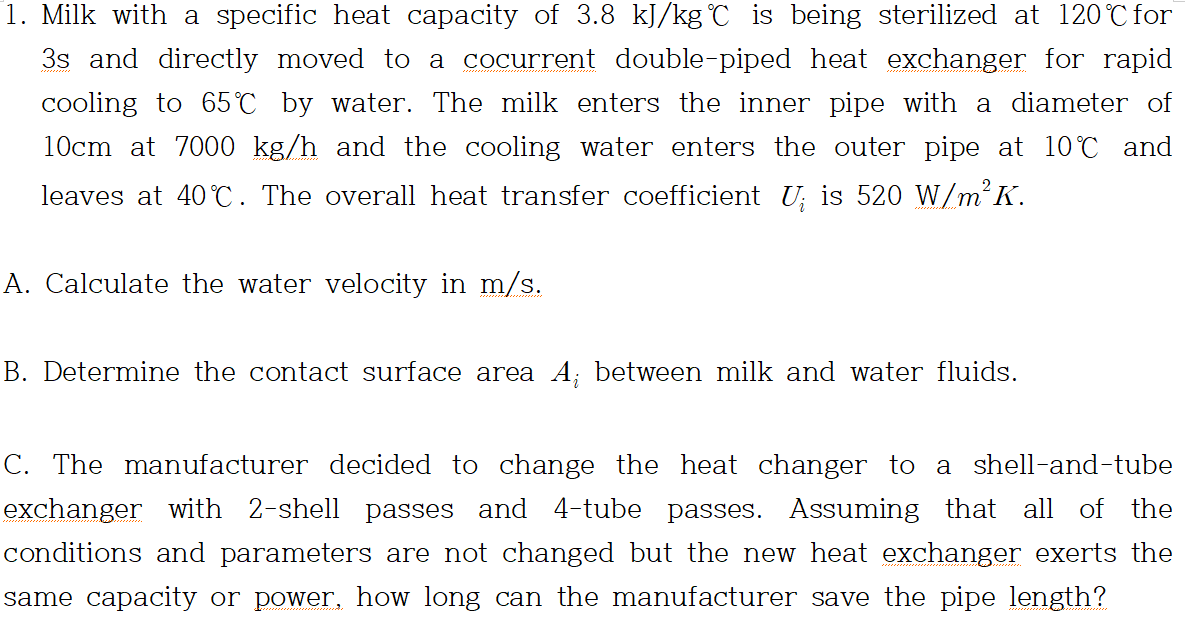 Solved 1. Milk with a specific heat capacity of 3.8 kJ/kg °C | Chegg.com