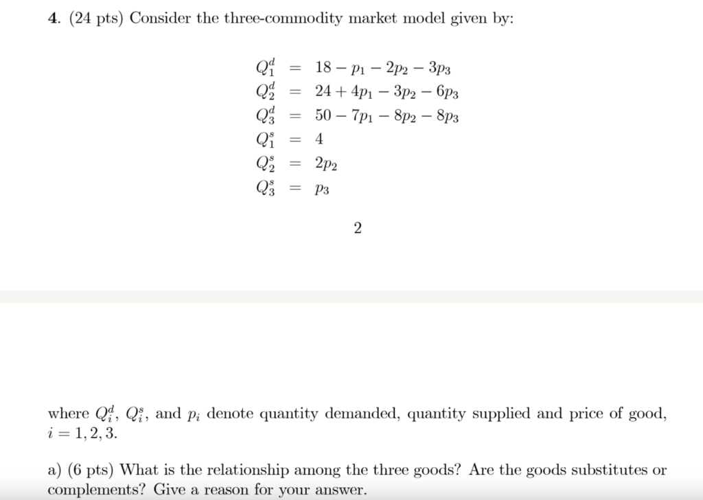 Solved 4. (24 pts) Consider the three-commodity market model | Chegg.com