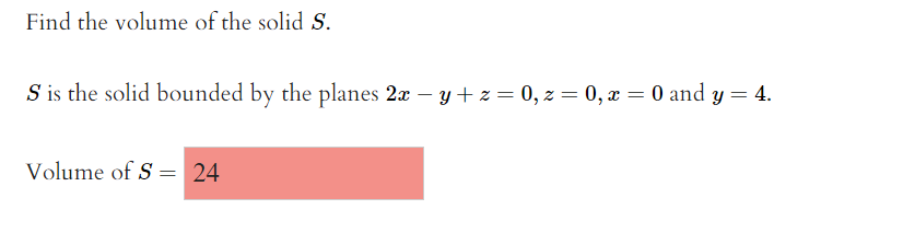 Solved Find the volume of the solid S. S is the solid | Chegg.com