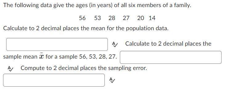 Solved The following data give the ages (in years) of all | Chegg.com