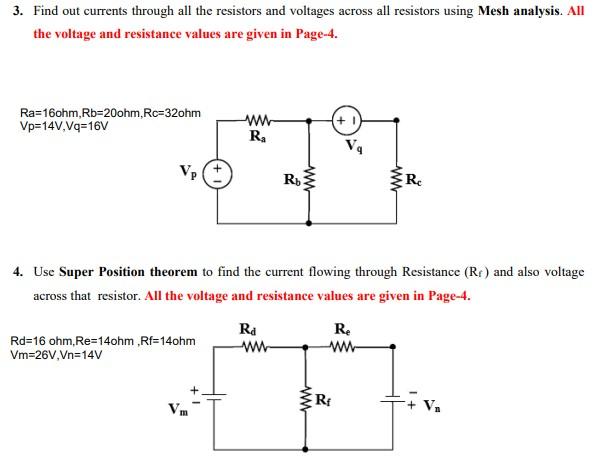 Solved 3. Find out currents through all the resistors and | Chegg.com