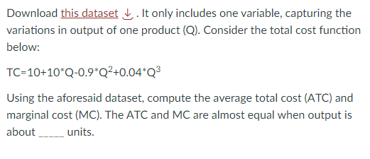 Solved Download this dataset ↓. It only includes one | Chegg.com