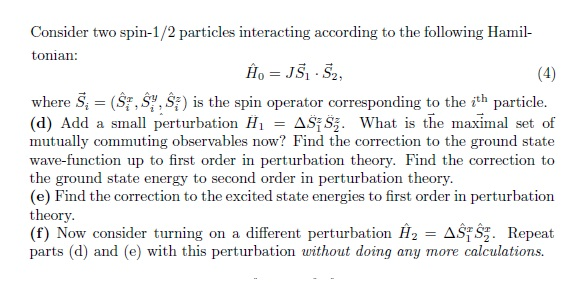 Solved Consider two spin-1/2 particles interacting according | Chegg.com