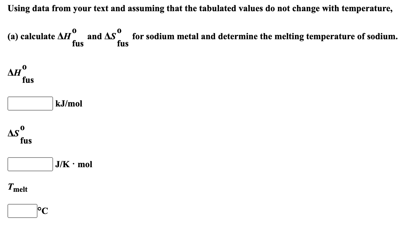 Solved Using Data From Your Text And Assuming That The 