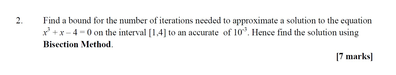 Solved 2 Find A Bound For The Number Of Iterations Needed