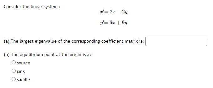 Solved Please, explain step by step.Consider the linear | Chegg.com