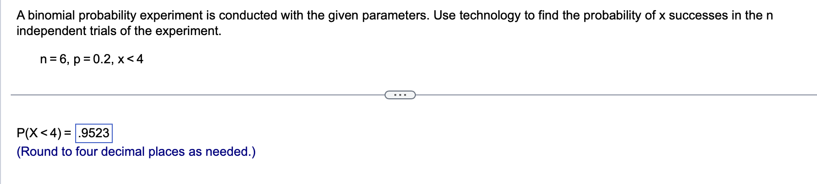 Solved A binomial probability experiment is conducted with | Chegg.com