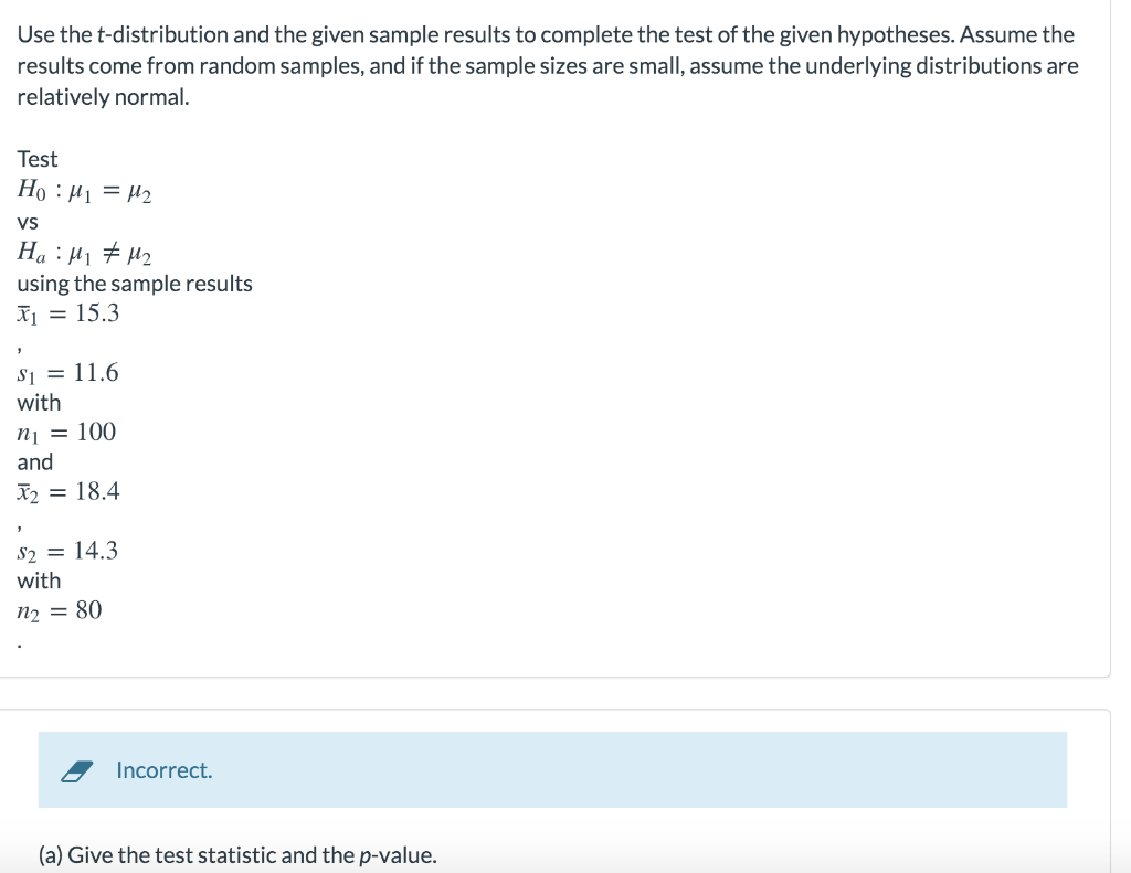 Solved Use the t-distribution and the given sample results | Chegg.com