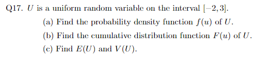 Solved Q17. U is a uniform random variable on the interval | Chegg.com
