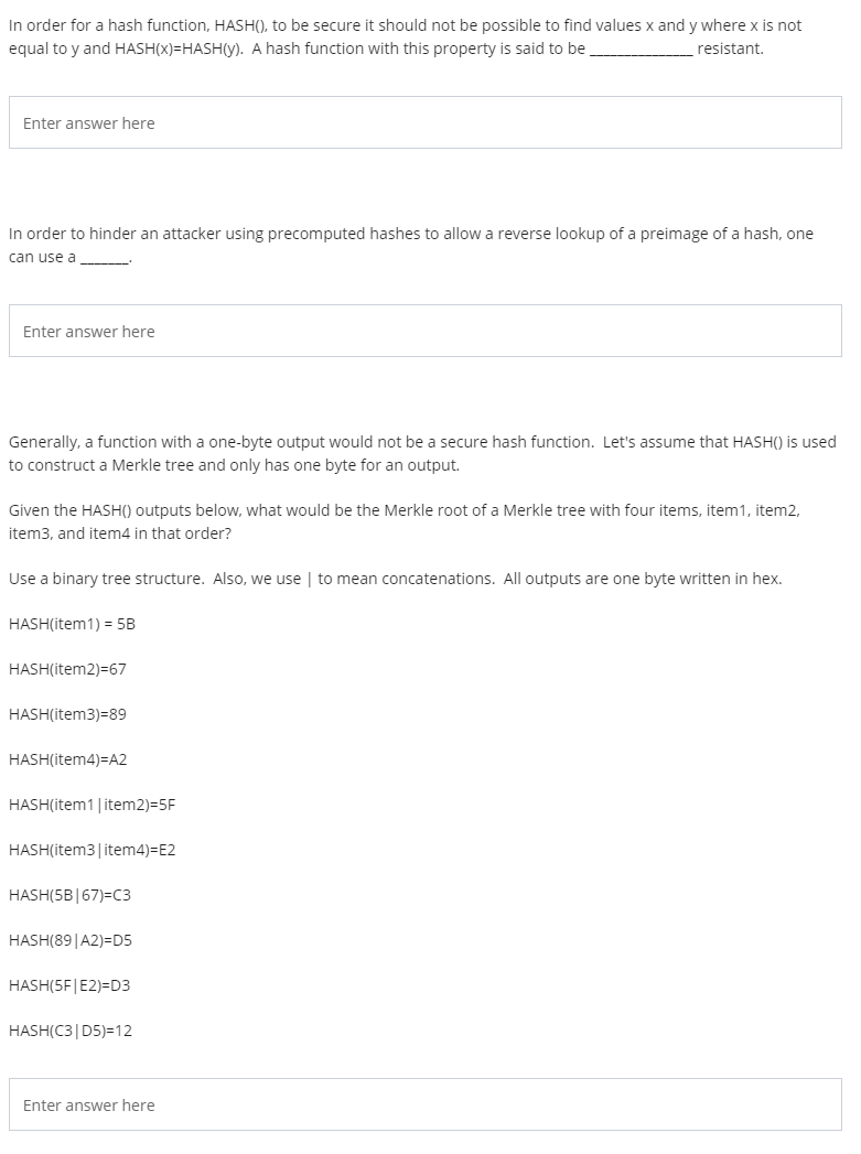 Solved In order for a hash function, HASH(), to be secure it | Chegg.com