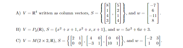Solved For the following vector spaces V with sets S, | Chegg.com