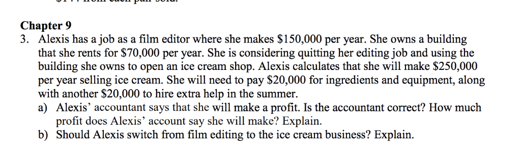 Solved Chapter 9 3. Alexis has a job as a film editor where | Chegg.com