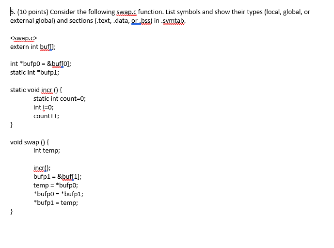 (Solved) : 5 10 Points Consider Following Swapc Function List Symbols ... (Solved) : 5 10 Points Consider Following Swapc Function List Symbols ...