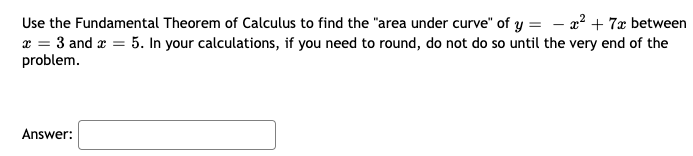 Solved Use the Fundamental Theorem of Calculus to find the | Chegg.com