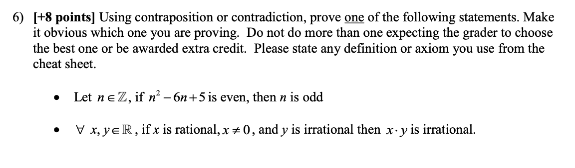 Solved 6) [+8 points] Using contraposition or contradiction, | Chegg.com