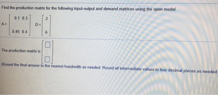 Solved Find The Production Matrix For The Following