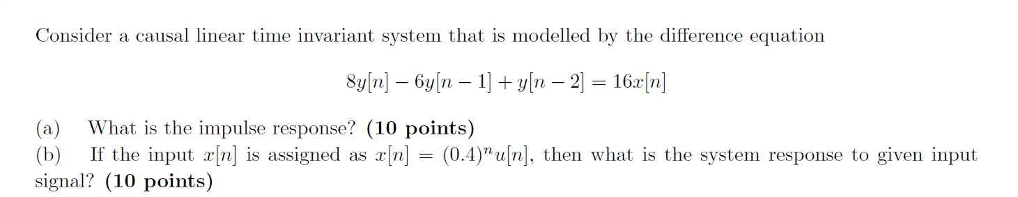 Solved Consider a causal linear time invariant system that | Chegg.com