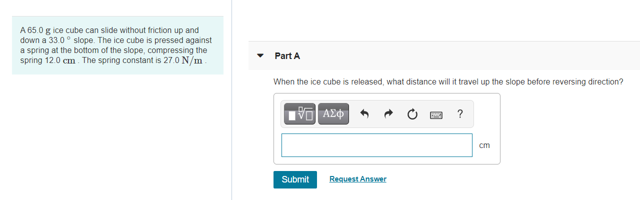 Solved A 65.0 g ice cube can slide without friction up and | Chegg.com