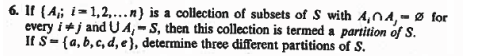 Solved 6. If {Ai;i=1,2,…n} is a collection of subsets of S | Chegg.com