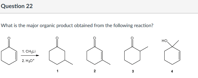 Solved Question 22 What is the major organic product | Chegg.com Solved Question 22 What is the major organic product | Chegg.com