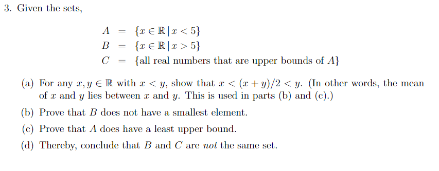 Solved 3. Given the sets, A={x∈R∣x 5}C={ all real | Chegg.com