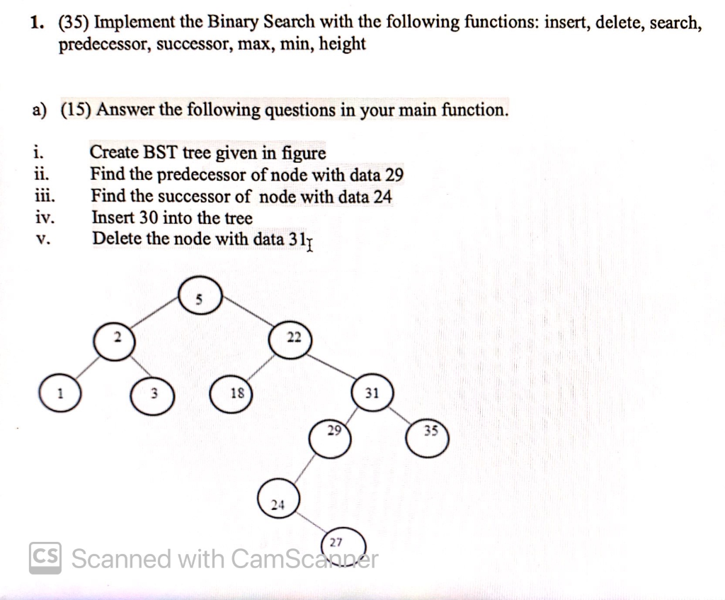 Solved 1. (35) Implement the Binary Search with the | Chegg.com