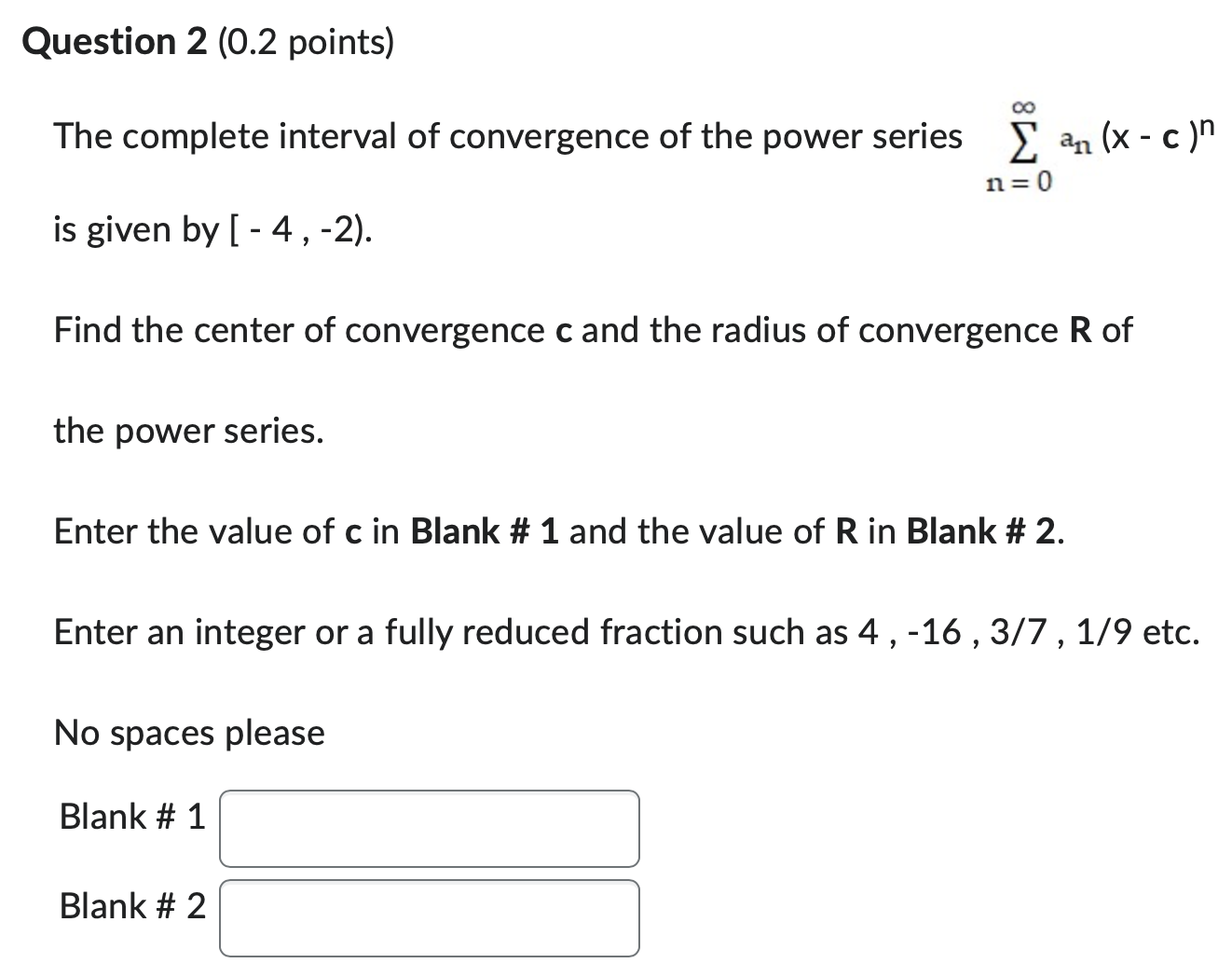 Solved The complete interval of convergence of the power | Chegg.com