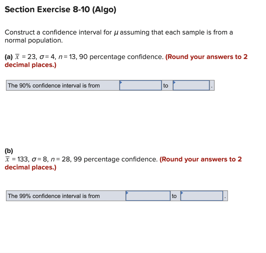 Solved Section Exercise 8-10 (Algo) Construct a confidence | Chegg.com Solved Section Exercise 8-10 (Algo) Construct a confidence | Chegg.com