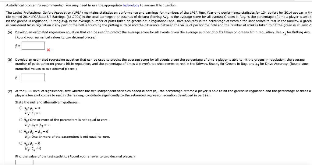 Solved A statistical program is recommended. You may need to | Chegg.com