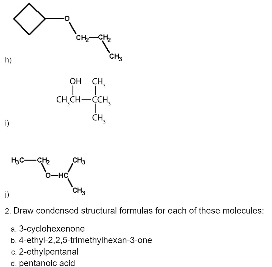 Solved 1. Name the following molecules: CH3 CH a) CH₂ CH3 CH | Chegg.com