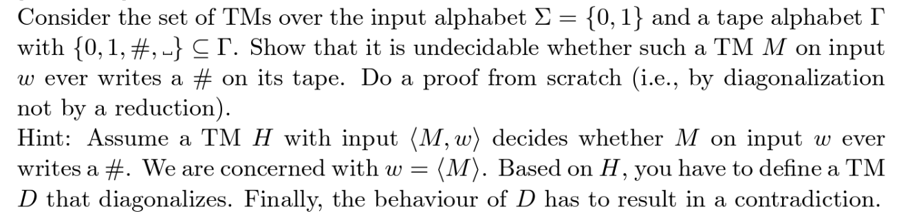 Solved Consider the set of TMs over the input alphabet | Chegg.com