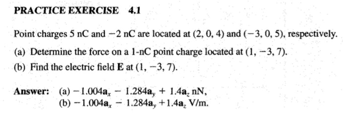 Solved PRACTICE EXERCISE 4.1 Point charges 5 nC and-2 nC are | Chegg.com