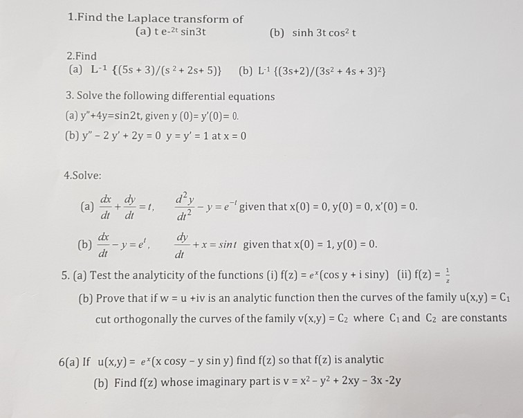 Solved 1.Find the Laplace transform of (a) te-2t sin3t (b) | Chegg.com
