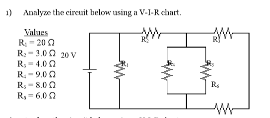 Solved 1) Analyze the circuit below using a V-I-R chart. | Chegg.com