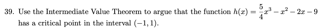 Solved Use the Intermediate Value Theorem to argue that the | Chegg.com