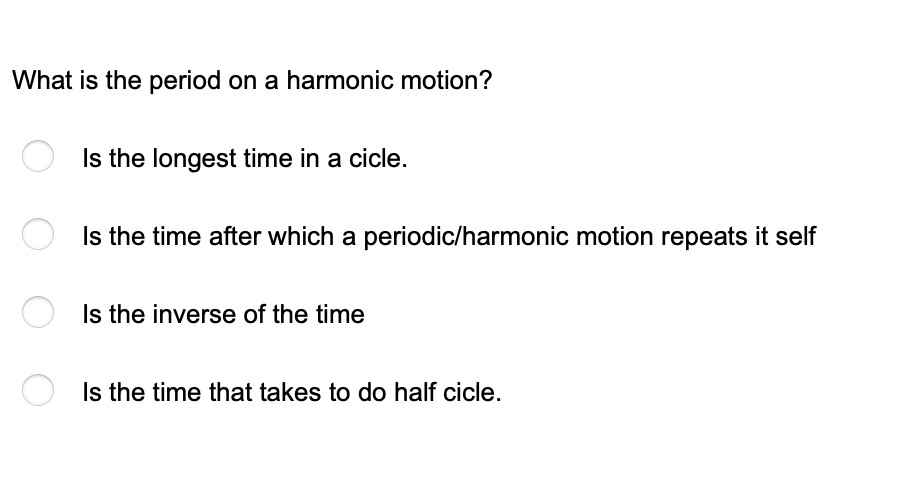 Solved What is the period on a harmonic motion? Is the | Chegg.com