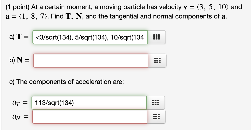 Solved (1 ﻿point) ﻿At a certain moment, a moving particle | Chegg.com