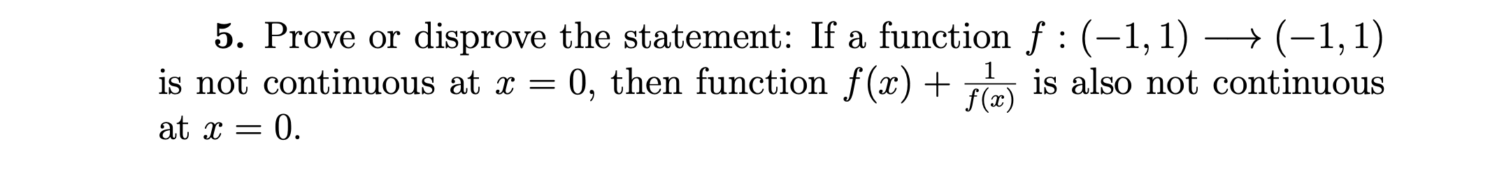 Solved 5. Prove or disprove the statement: If a function f | Chegg.com