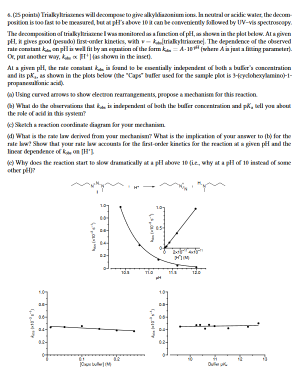 Solved 6. (25 ﻿points) ﻿Trialkyltriazenes will decompose to | Chegg.com