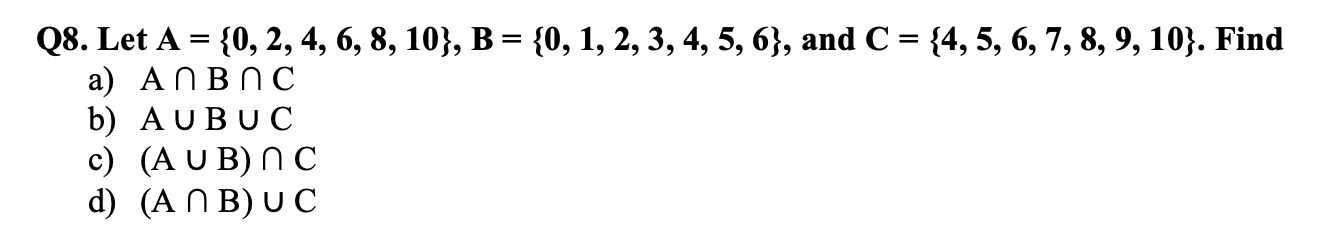 Solved Q8. Let A={0,2,4,6,8,10},B={0,1,2,3,4,5,6}, and | Chegg.com