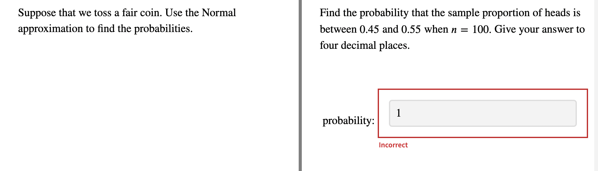 Solved Suppose that we toss a fair coin. Use the Normal Find | Chegg.com