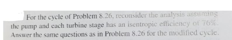 Solved For the cycle of Problem 8.26, reconsider the | Chegg.com