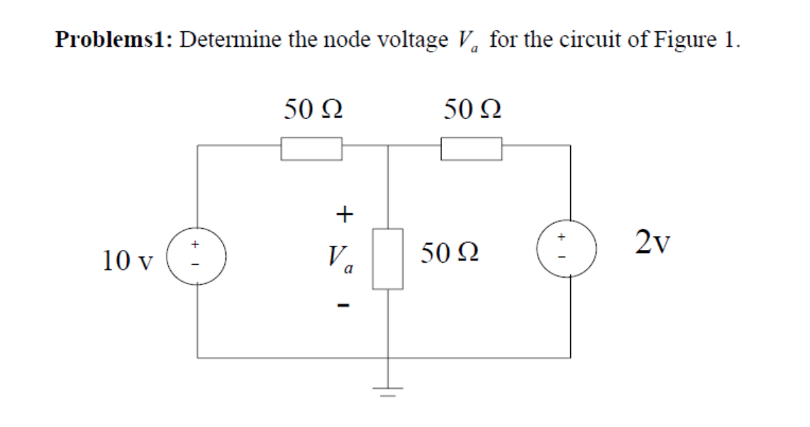 Solved Problems1: Determine the node voltage Va for the | Chegg.com