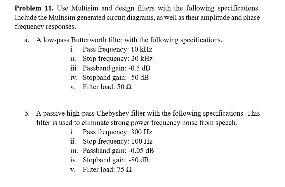 Problem 11. Use Multisim and design filters with the | Chegg.com